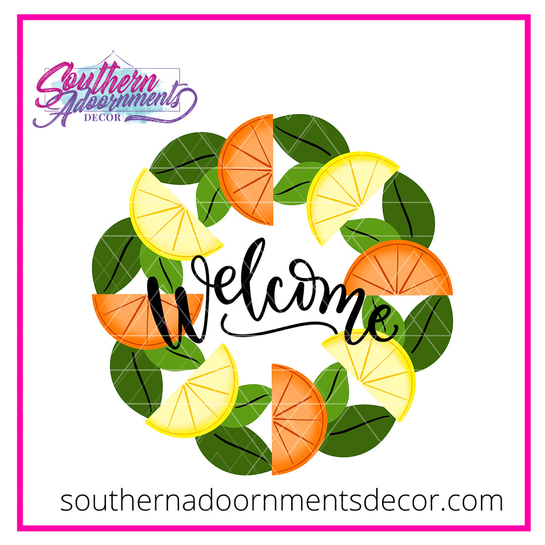 Citrus Welcome Template & Digital Cut File – Southern Adoornments Decor