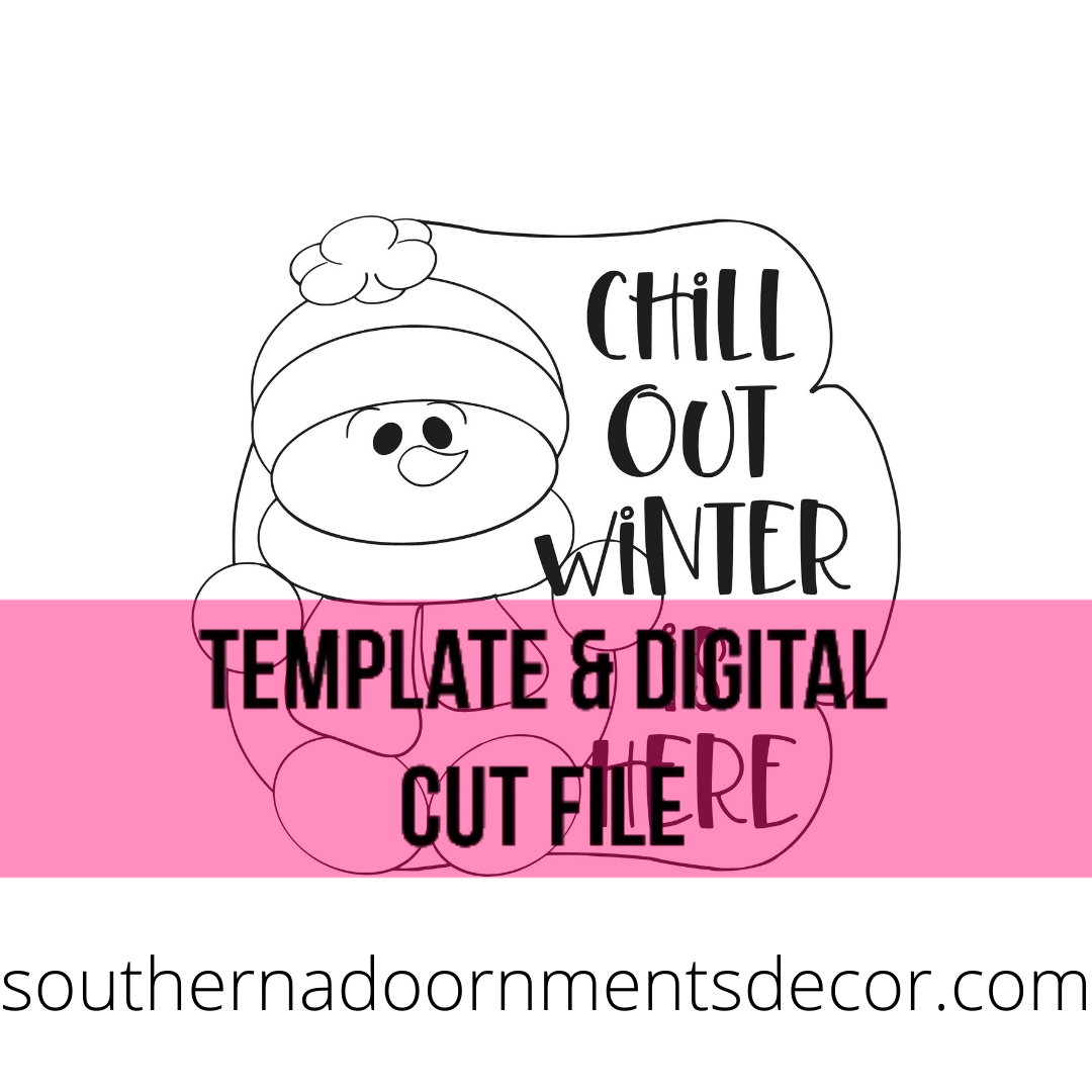 Chill Out Template & Digital Cut File – Southern Adoornments Decor