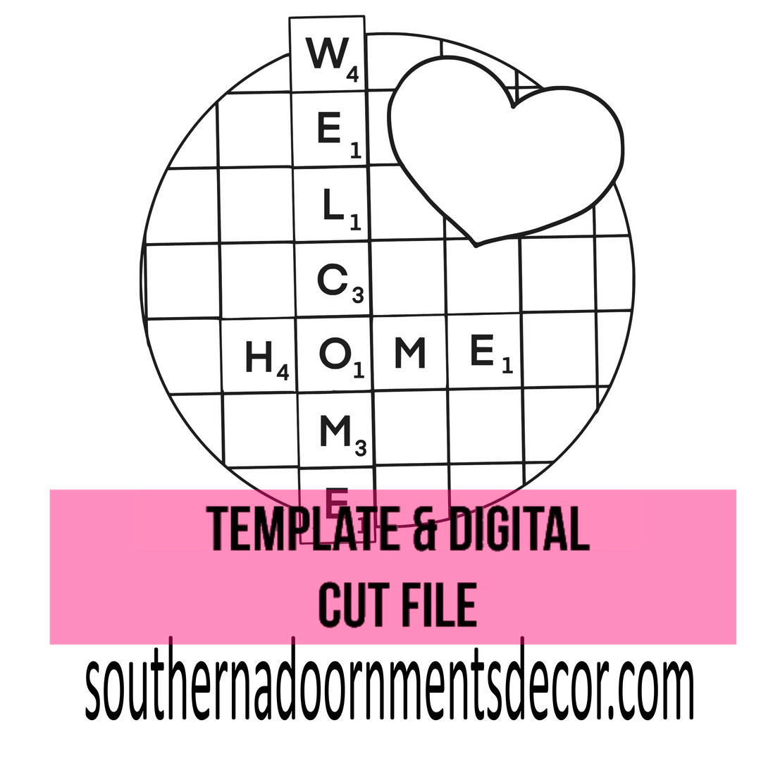 Welcome Home Template & Digital Cut File – Southern Adoornments Decor