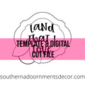 Land That I Love Template & Digital Cut File – Southern Adoornments Decor